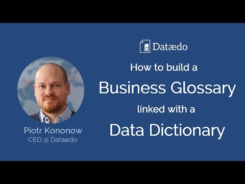 How to Build a Business Glossary Linked with a Data Dictionary [Webinar]