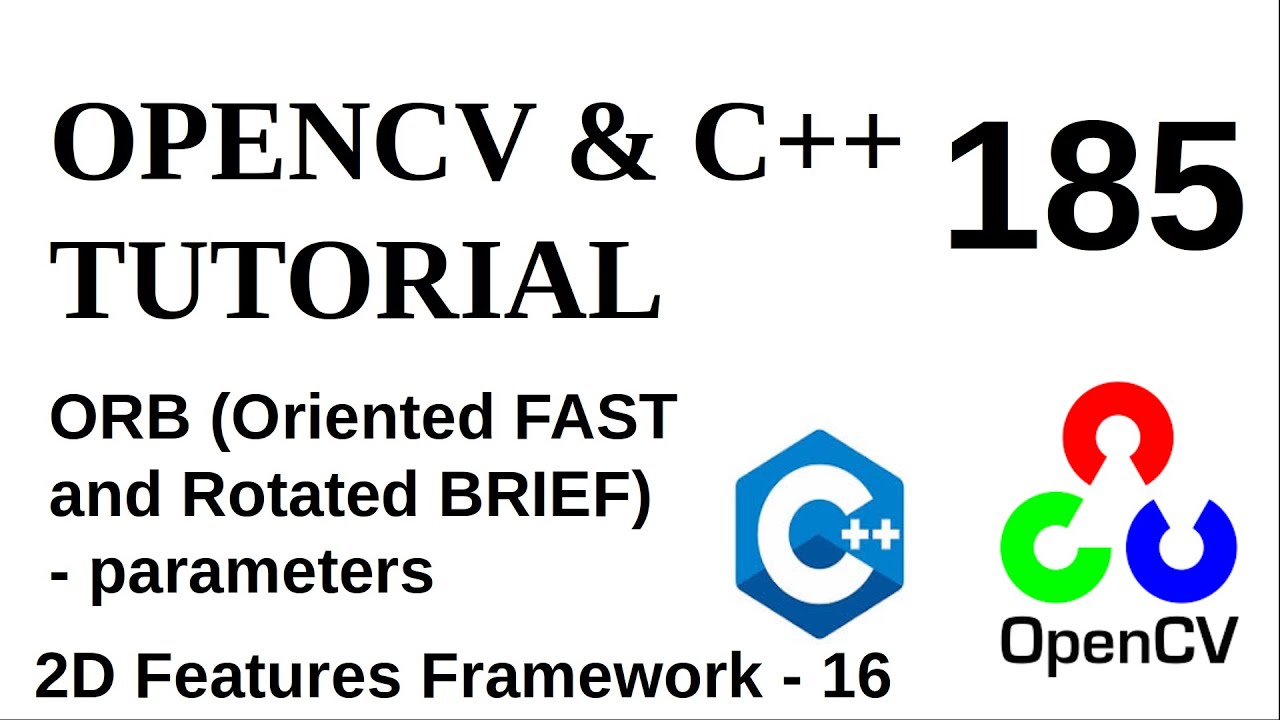OPENCV & C++ TUTORIALS - 185 | ORB parameters