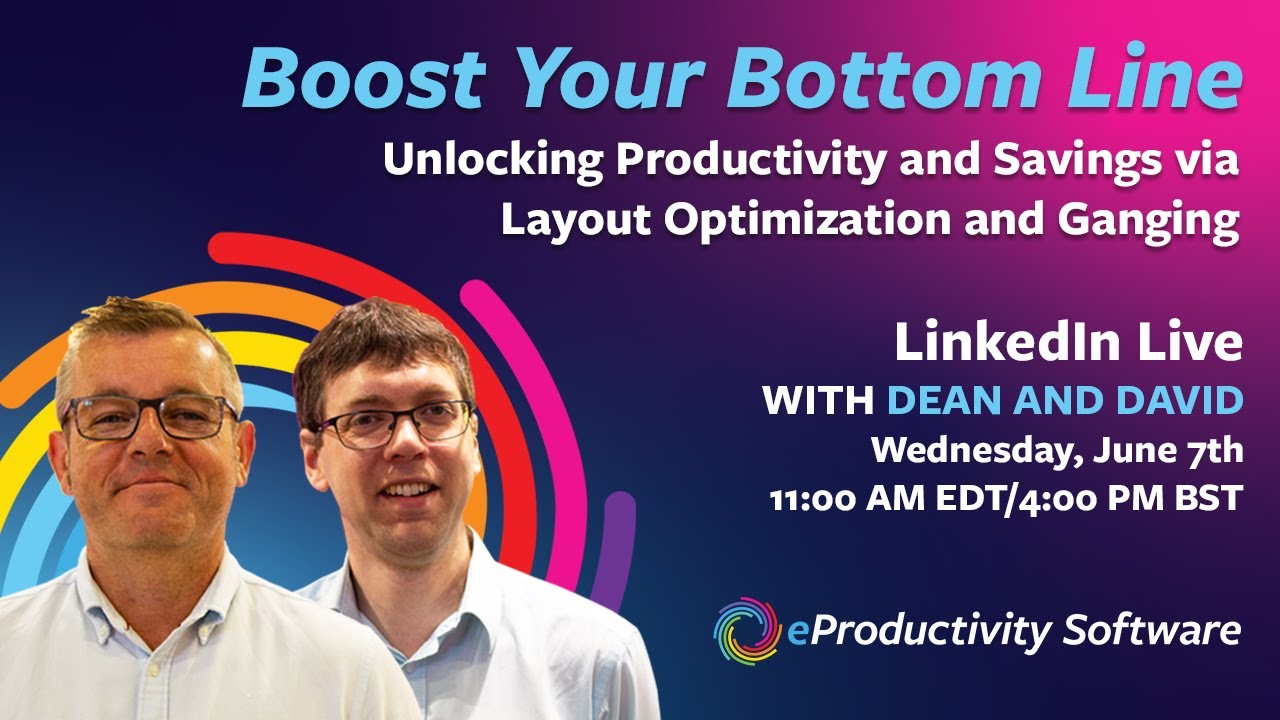 Unlocking Productivity and Savings via Print Layout Software Optimization and Ganging