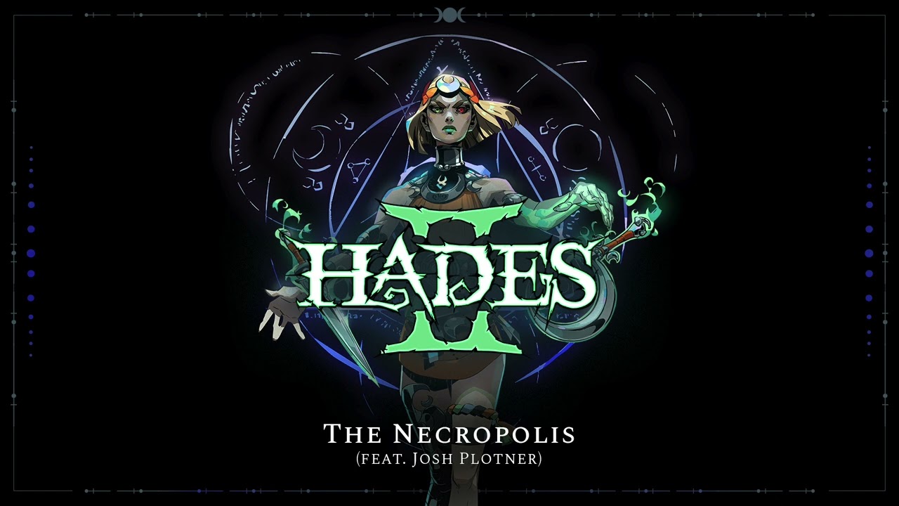 Hades II - The Necropolis (feat. Josh Plotner)