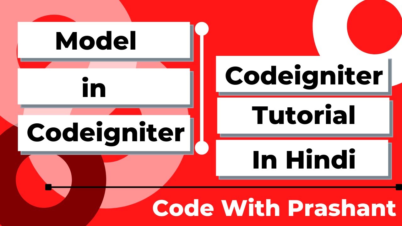How to Create Model In Codeigniter | Models in Codeigniter | Codeigniter Tutorial In Hindi