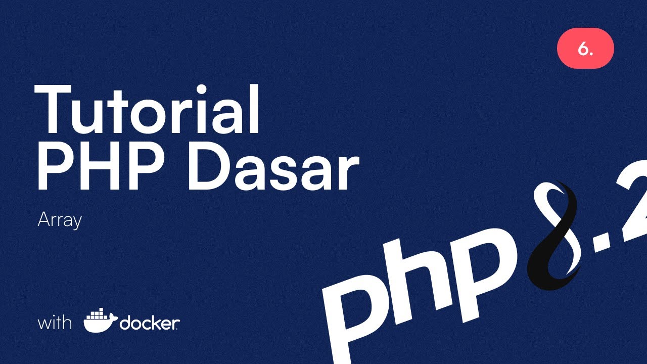 Tutorial PHP Dasar : 6. Array