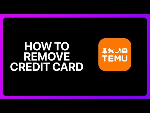How To Remove Credit Card From Temu App Tutorial
