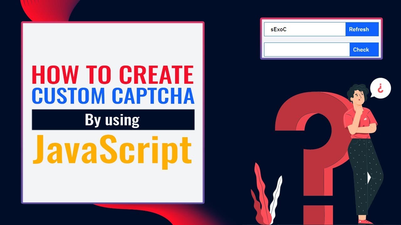 How to create a custom captcha | JavaScript Captcha