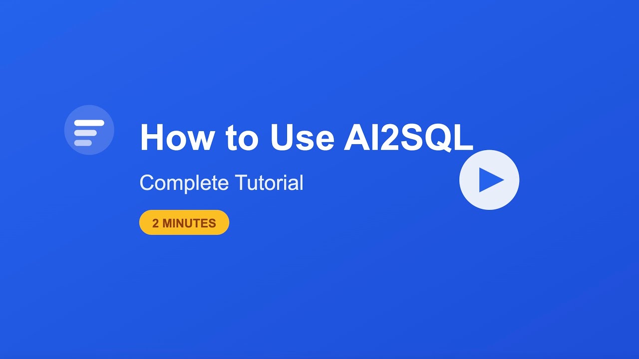 How to Use AI2SQL: Complete Beginner Tutorial | Step-by-Step Guide