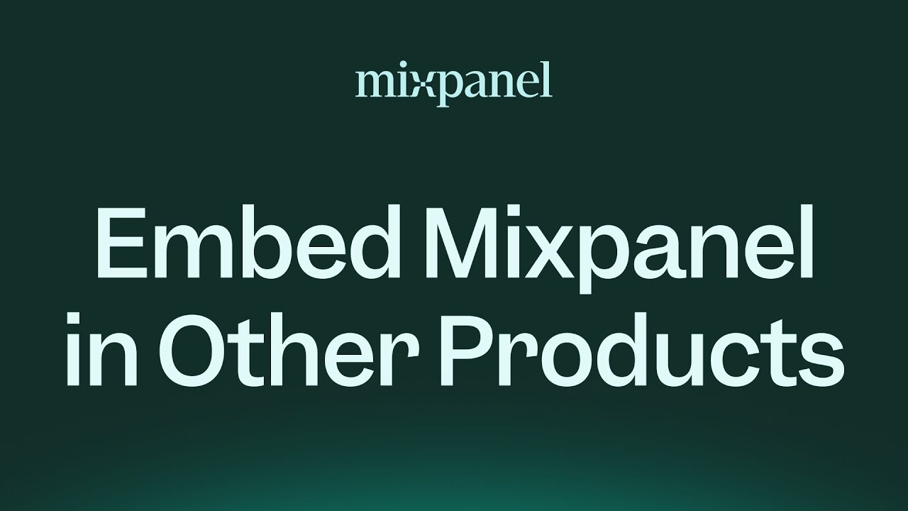 Embed your Mixpanel Boards and reports into your favorite product tools