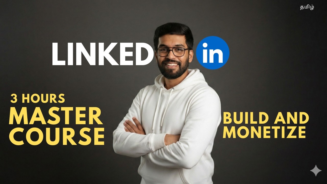 LinkedIn Masterclass in Tamil | Profile, Growth, Content & Monetization
