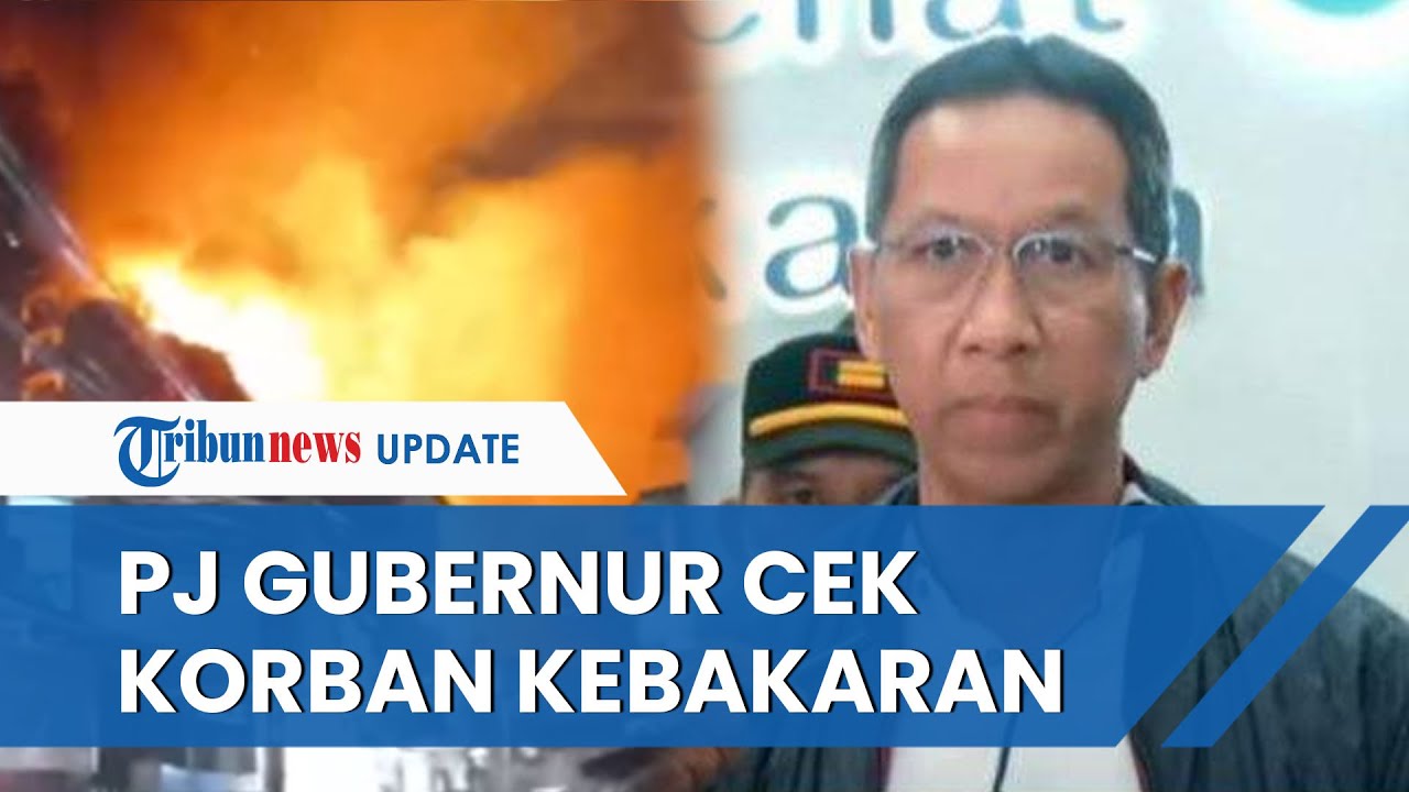 Korban Kebakaran Depo Pertamina Plumpang Capai Puluhan Orang, Heru Budi ... Korban Kebakaran Depo Pertamina Plumpang Capai Puluhan Orang, Heru Budi ...