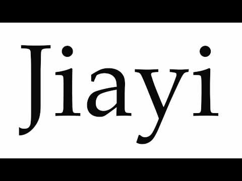 How to Pronounce Jiayi