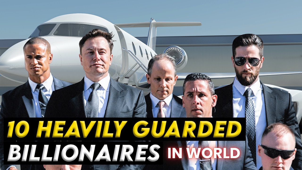 10 Most Heavily Guarded Billionaires in The World - Fortresses of ...