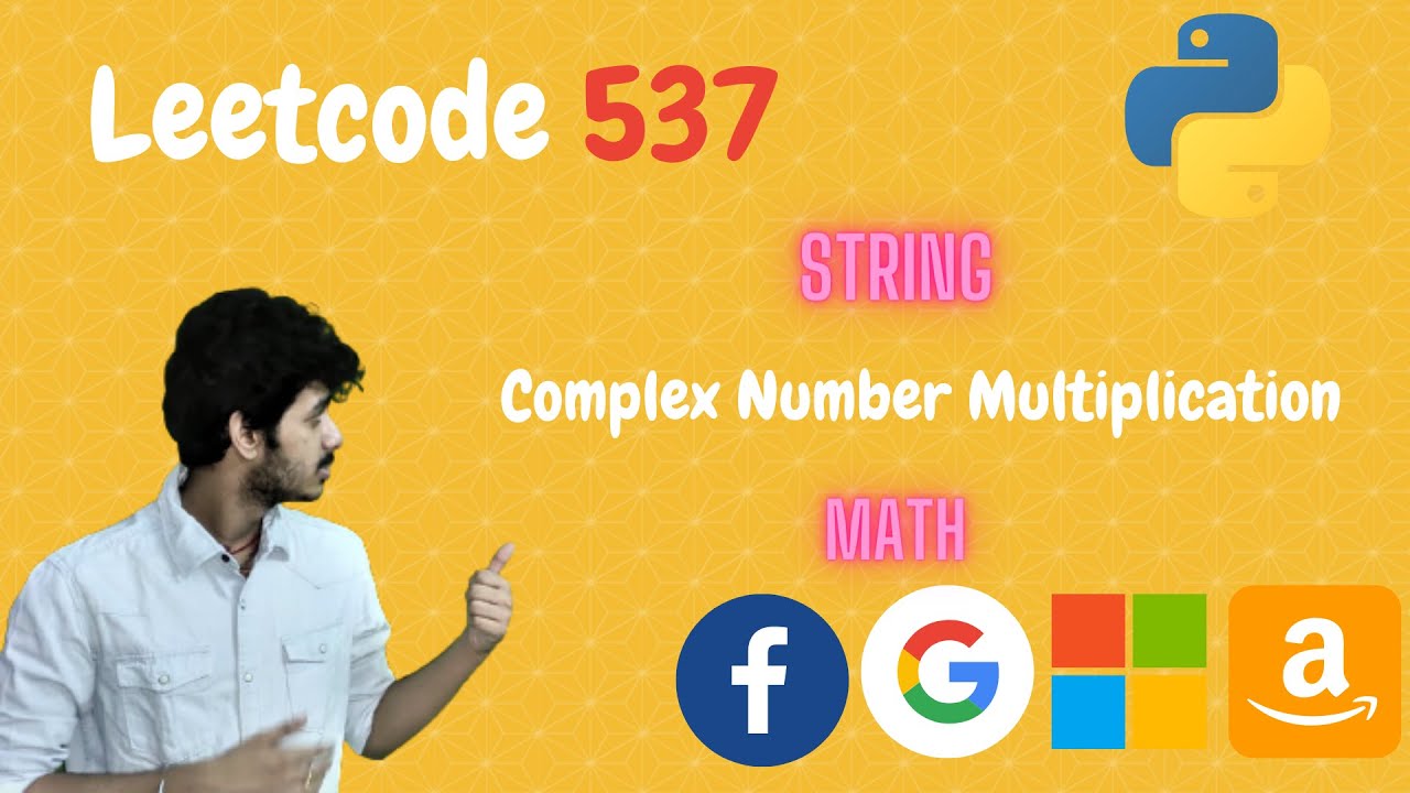 Complex Number Multiplication | Leetcode 537 | String | Medium | Python