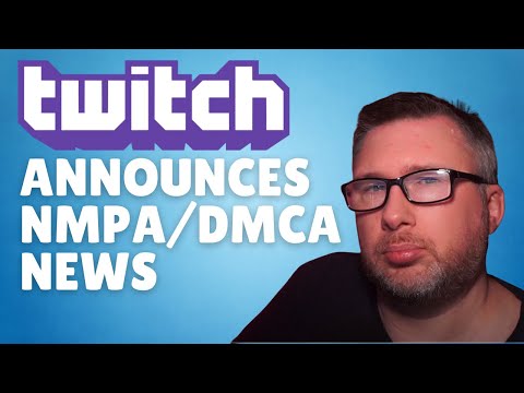 What does Twitch's NMPA Agreement mean for streamers, music copyright, and DMCA?