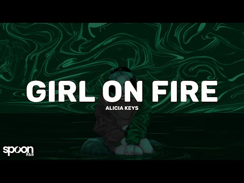 Alicia Keys - Girl on Fire (Lyrics)