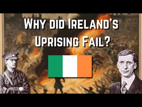 Why did Ireland's Easter Rising Fail? - How Ireland Almost Got Independence in 1916