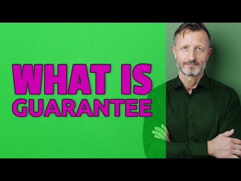 Guarantee | Meaning of guarantee