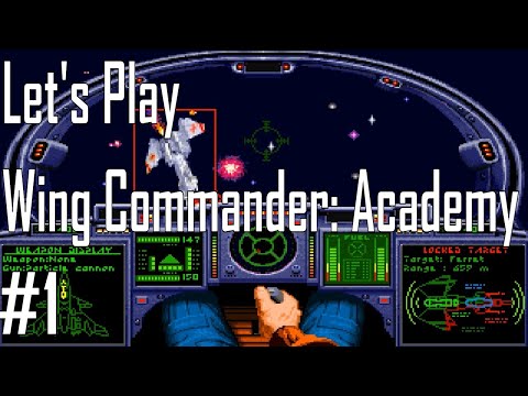 Wing Commander Academy - Running the Gauntlet - Let's Play 1/5