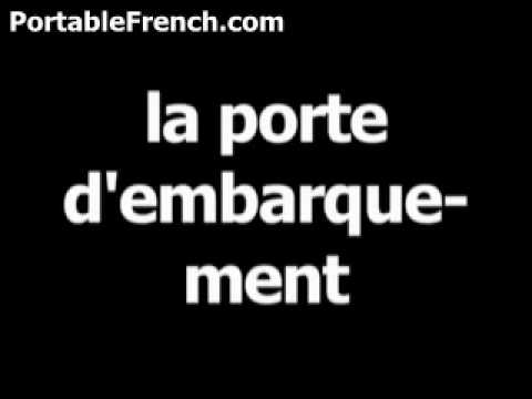 French word for gate is la porte d'embarquement
