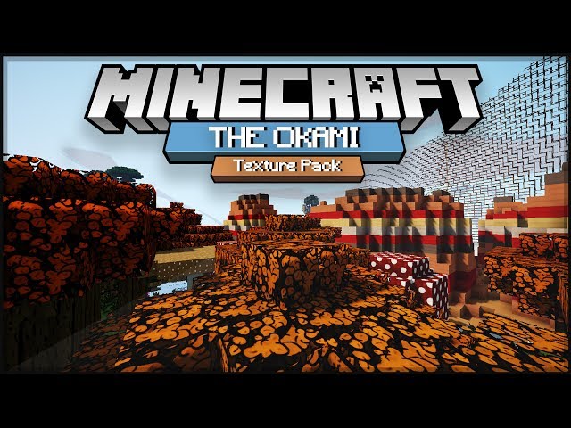 𝒯𝒽𝑒 𝒪𝓀𝒶𝓂𝒾 𝒯𝑒𝓍𝓉𝓊𝓇𝑒 𝒫𝒶𝒸𝓀 (𝟏.𝟏𝟒) [𝒪𝒻𝒻𝒾𝒸𝒾𝒶𝓁] [𝟣𝟤𝟪𝓍] 𝒞𝑜𝓃𝓉𝒾𝓃𝓊𝑒𝒹 Minecraft ...