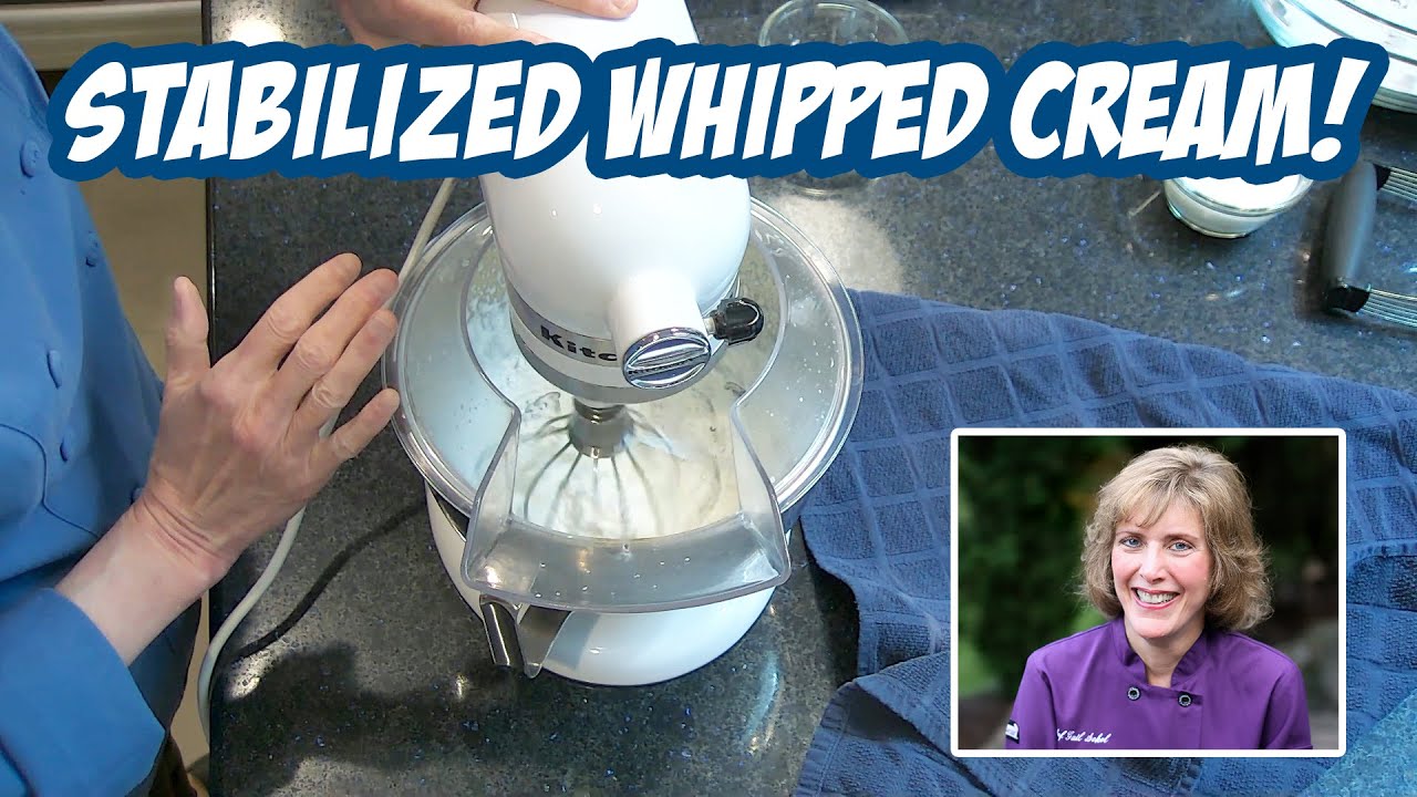Learn to Make Stabilized Whipped Cream with Chef Gail Sokol!