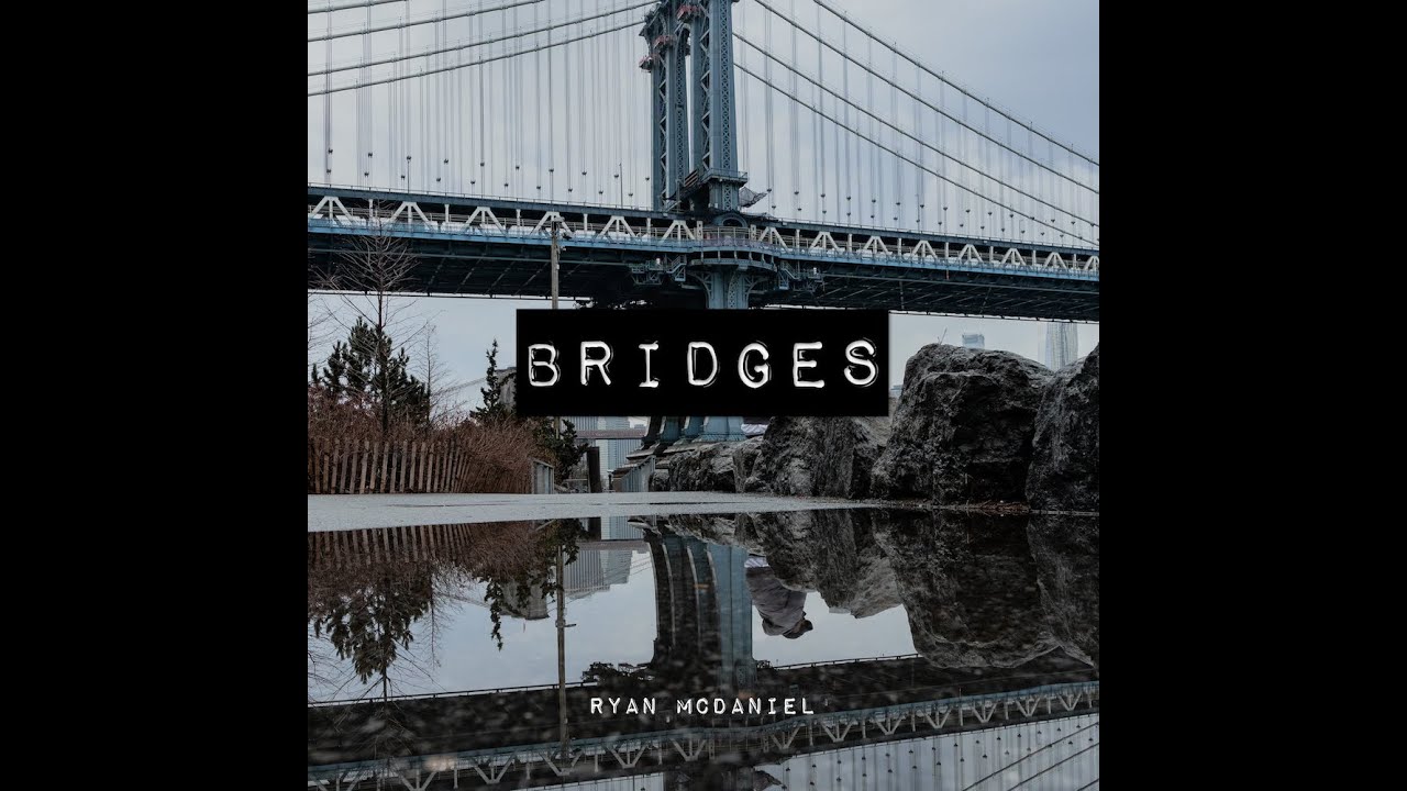 Bridges (Official Music Video)