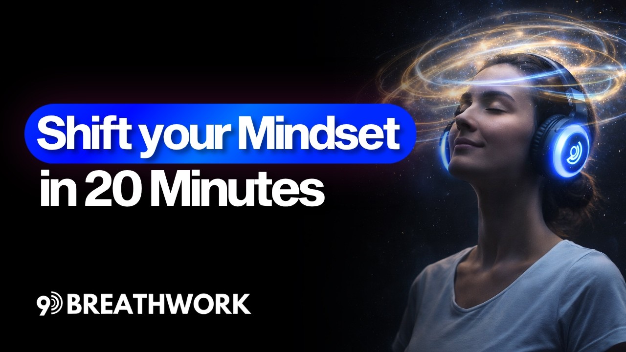 Shift Your Mindset in 22 Minutes - 9D Breathwork Journey to Rewire Your Thoughts
