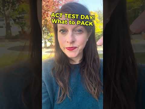 ACT Test Day! What to PACK