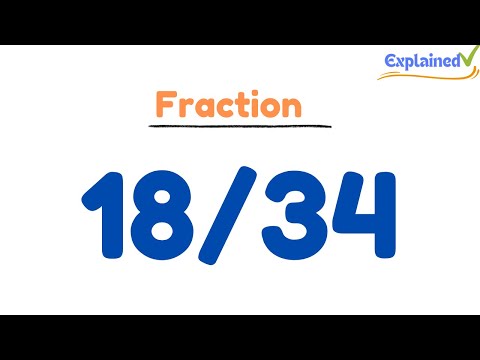 How to Simplify the Fraction 18/34