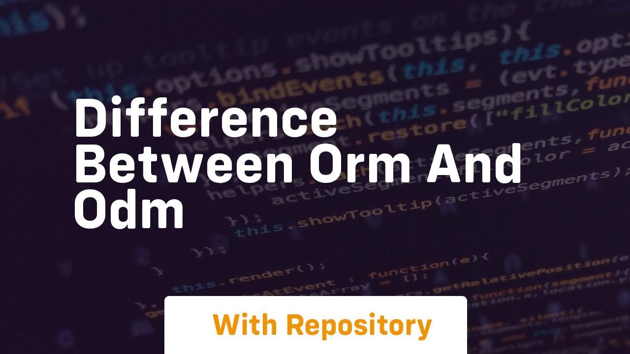 difference between orm and odm