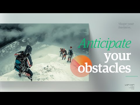 Anticipate your obstacles | London Consulting Group