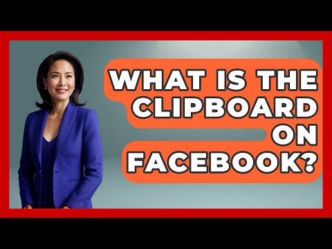 What Is The Clipboard On Facebook? - Everyday-Networking