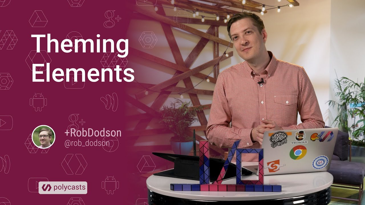 Theming Elements -- Polycasts #17