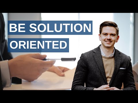 How to be solution oriented!