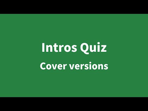 Intros Quiz - Cover versions