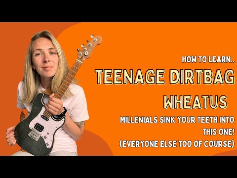 How To Learn - Teenage Dirtbag (Wheatus)