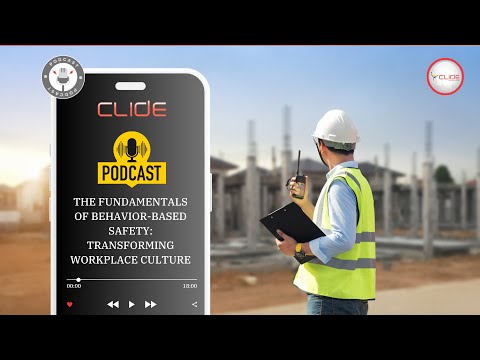 The Fundamentals of Behavior-Based Safety: Transforming Workplace Culture - Episode 5