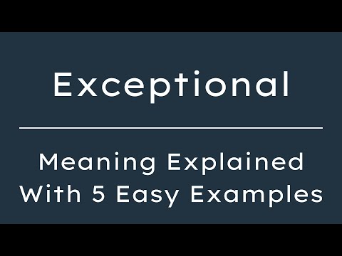 What Does Exceptional Mean? Exceptional Meaning in English With 5 Example Sentences
