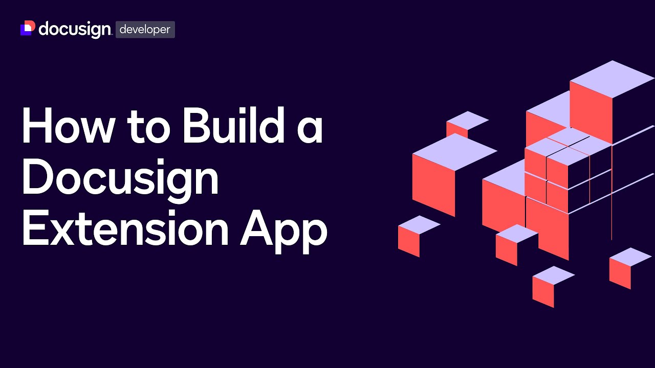 How to Build a Docusign Extension App - Webinar
