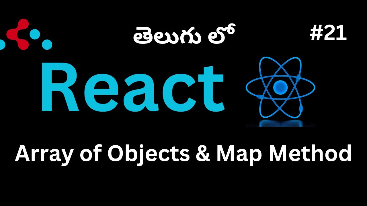 #21. Learn how to get values from Object in Array using Map method in React (Telugu)