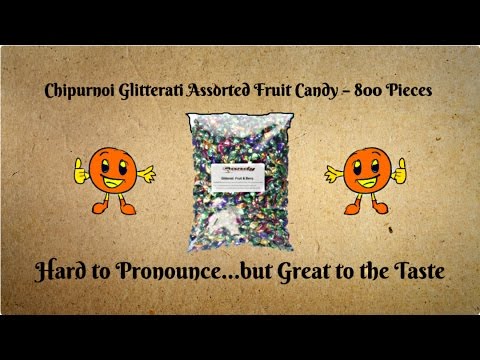 Party Candy Review - Chipurnoi Glitterati Assorted Fruit Candy