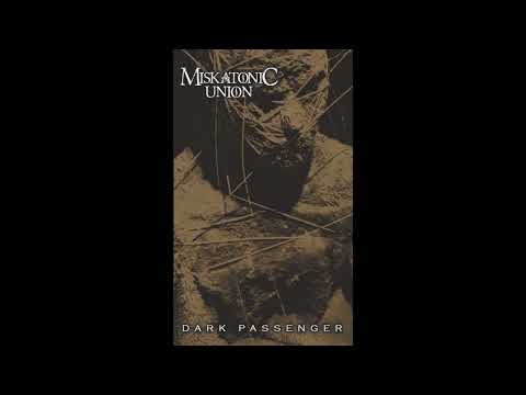 Miskatonic Union - Dark Passenger (Full Album 2024)