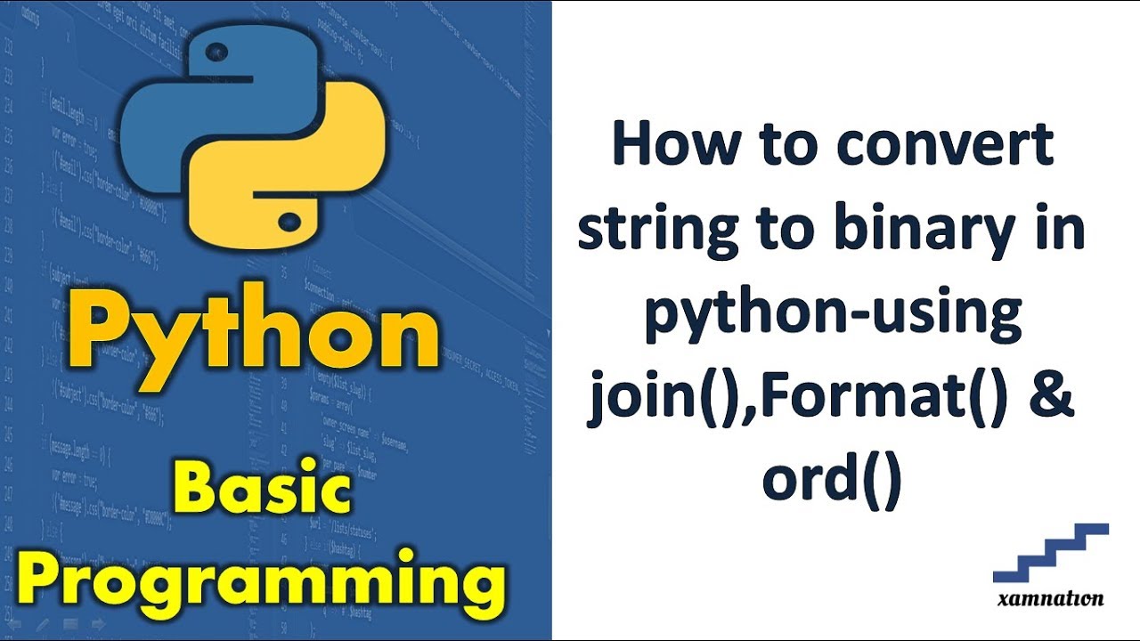 How to convert string to binary in python-using join(),Format() & ord()