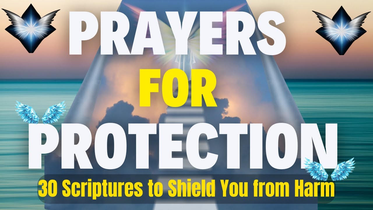 30 Powerful Bible Verses for Protection 🙏 | Prayers for Safety from Harm, Danger & Evil