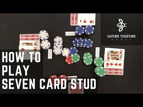 How To Play Seven Card Stud
