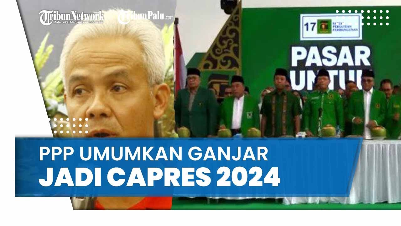 PPP Umumkan Ganjar sebagai Capres 2024, Dianggap Punya Kapasitas dan Elektabilitas - Tribun Video