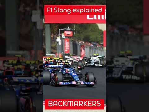 Formula 1 Slang Terms explained: Backmarkers
