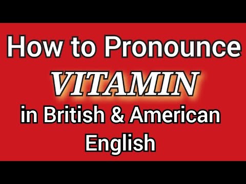 How to Pronounce VITAMIN in British and American English?