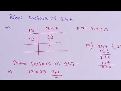 Give the prime factorization of 247 ll prime factors ๐
