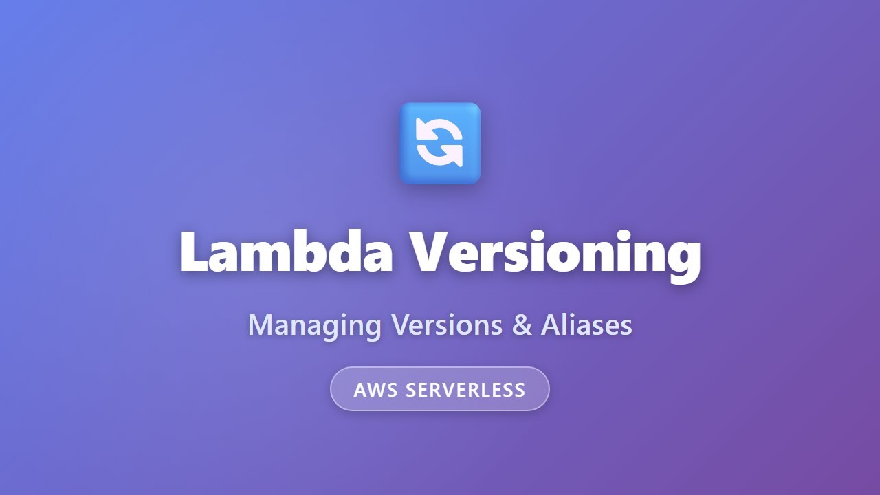 Lambda Versioning: Managing Function Versions & Aliases | AWS Serverless Tutorial