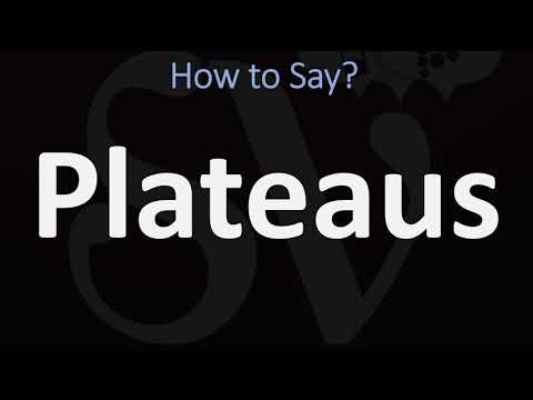 How to Pronounce Plateaus? (CORRECTLY)