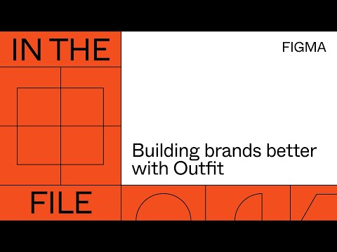In the file: Building brands better with Outfit